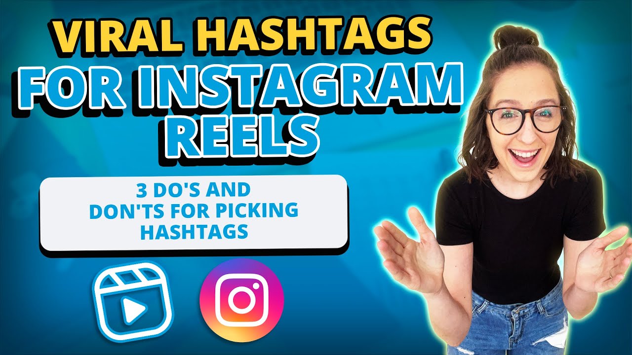 Viral Hashtags For Instagram Reels: 3 Do’s And Don’ts For Picking Hashtags